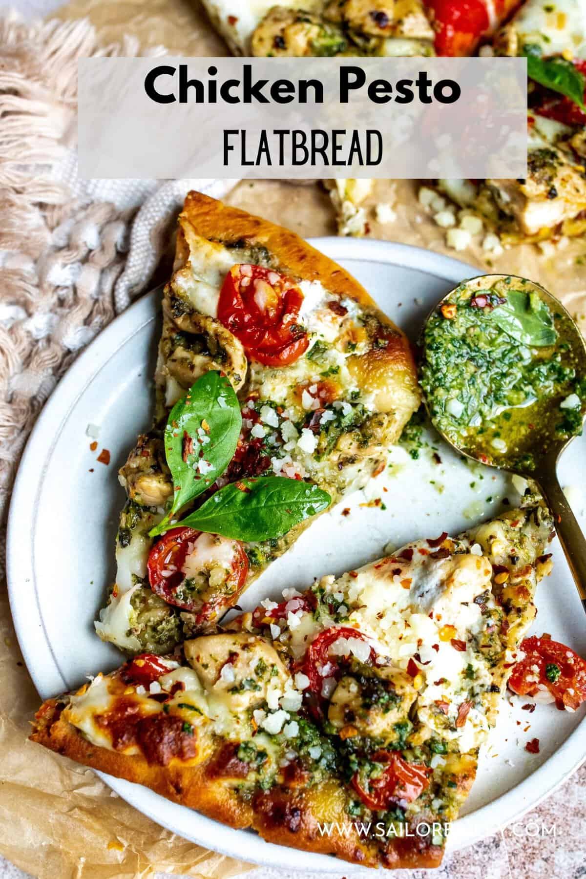 Chicken Pesto Flatbread - Sailor Bailey