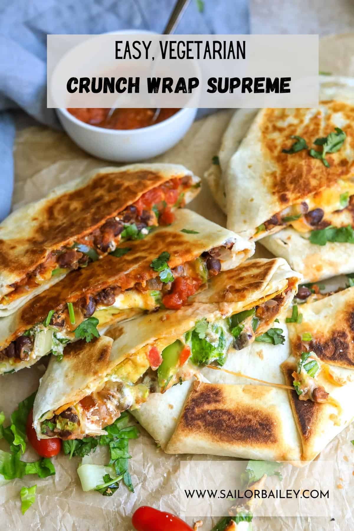 Black Bean Crunch Wrap Supreme - Sailor Bailey