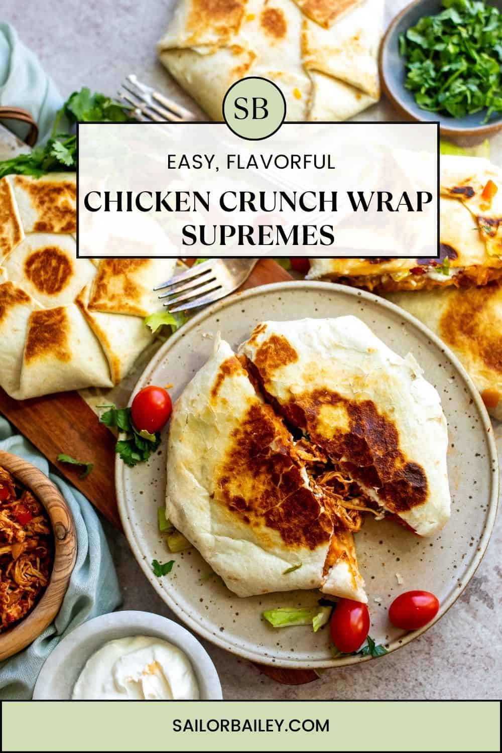 Chicken Crunch Wrap Supreme - Sailor Bailey