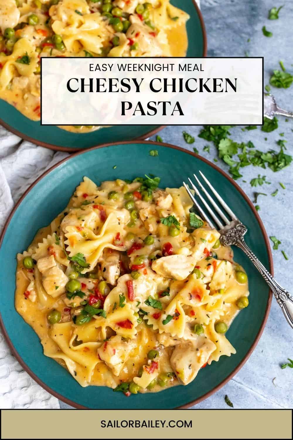 Cheesy Chicken Pasta - Sailor Bailey