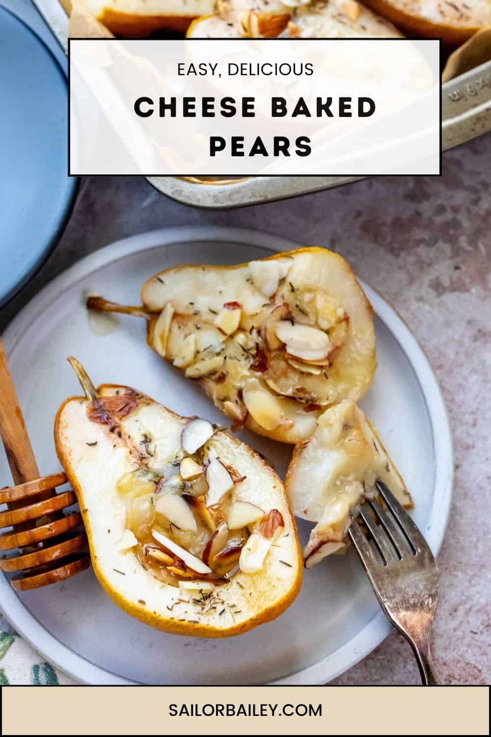 Brie Baked Pears Recipe - Sailor Bailey