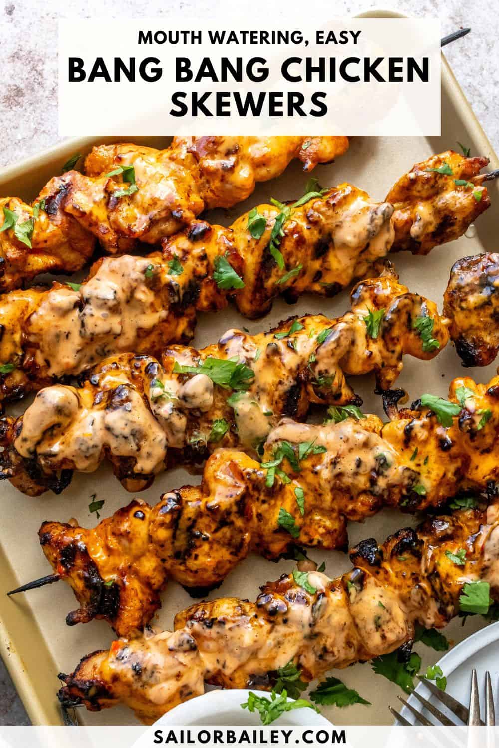 Bang Bang Chicken Skewers - Sailor Bailey