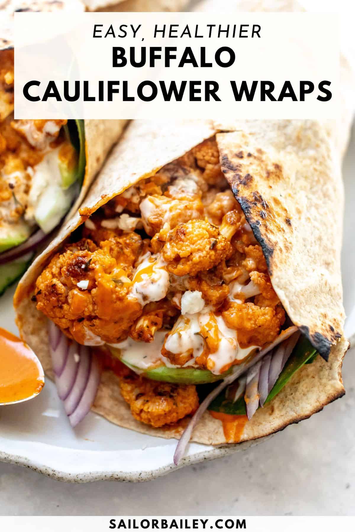 Buffalo Cauliflower Wraps - Sailor Bailey