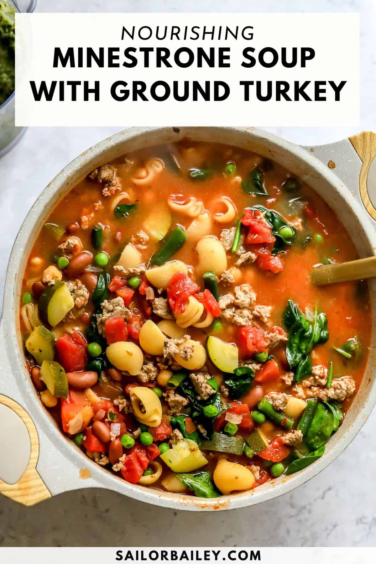 Minestrone Soup with Ground Turkey & Pesto - Sailor Bailey